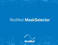ResMed Mask Selector Tool